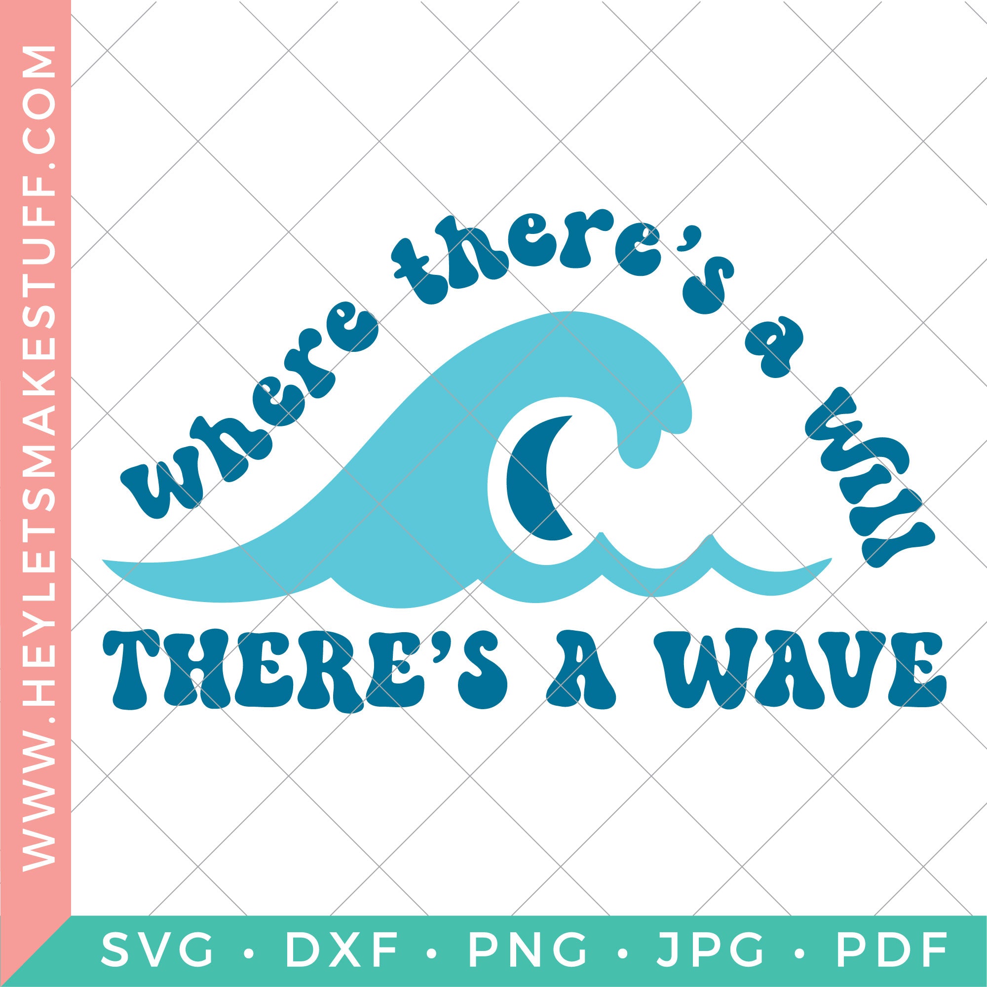 Where There's a Will, There's a Wave - Club – Hey, Let's Make Stuff