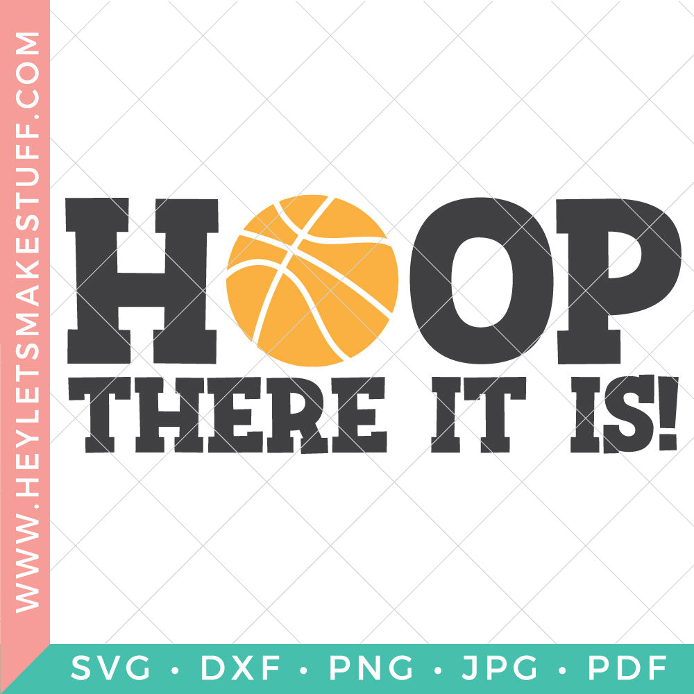 Hoop There It Is - Club – Hey, Let's Make Stuff