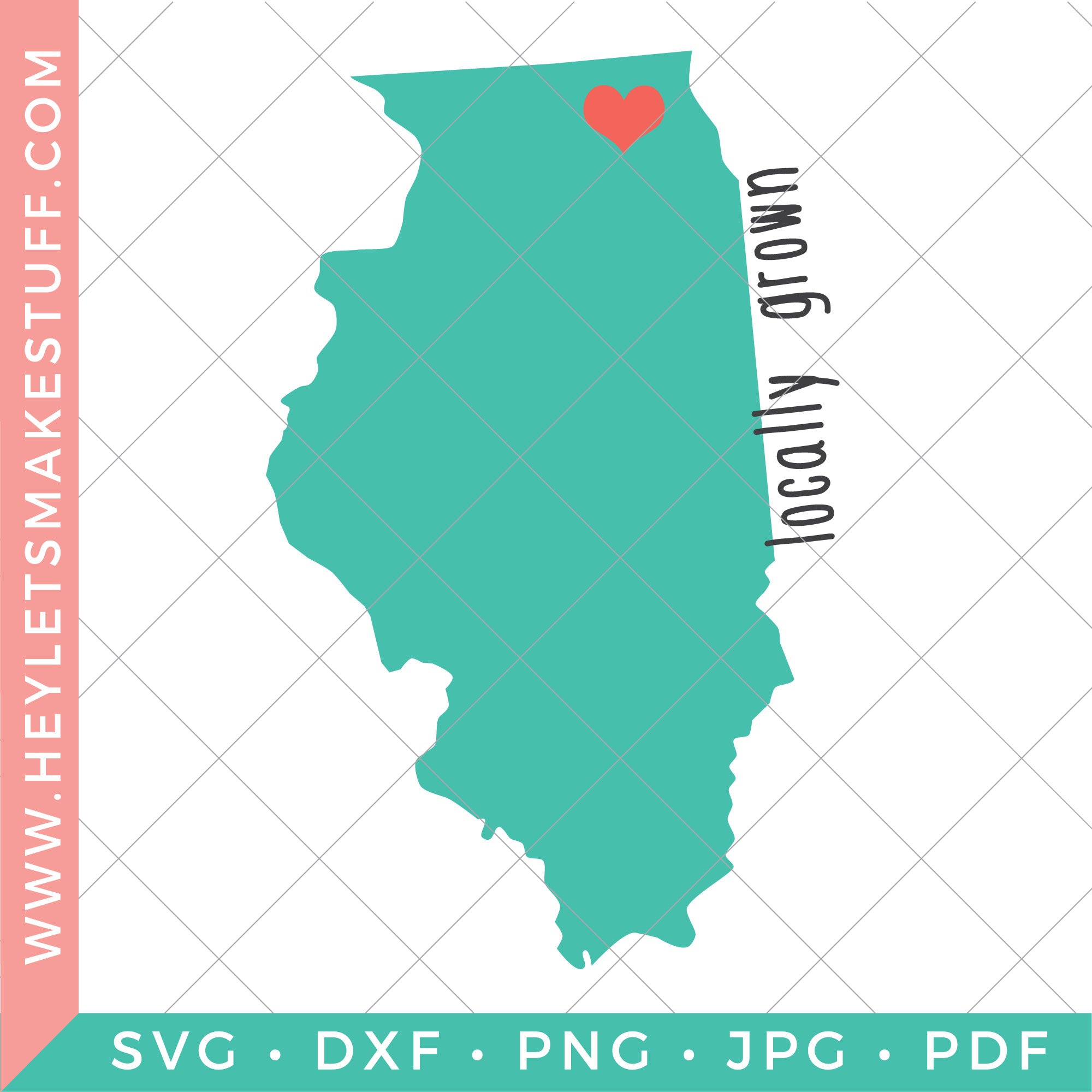 Locally Grown - Illinois – Hey, Let's Make Stuff