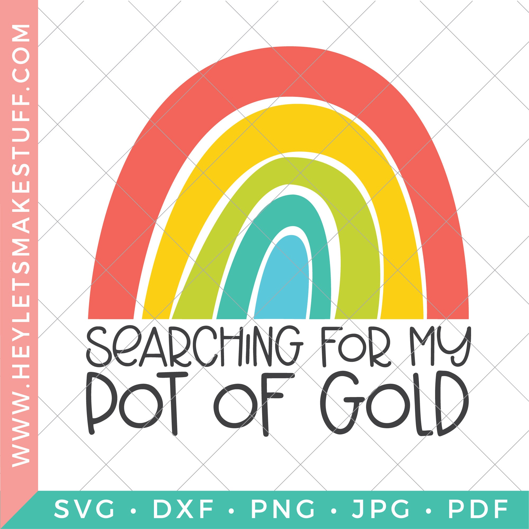 Searching for my Pot of Gold - Club – Hey, Let's Make Stuff