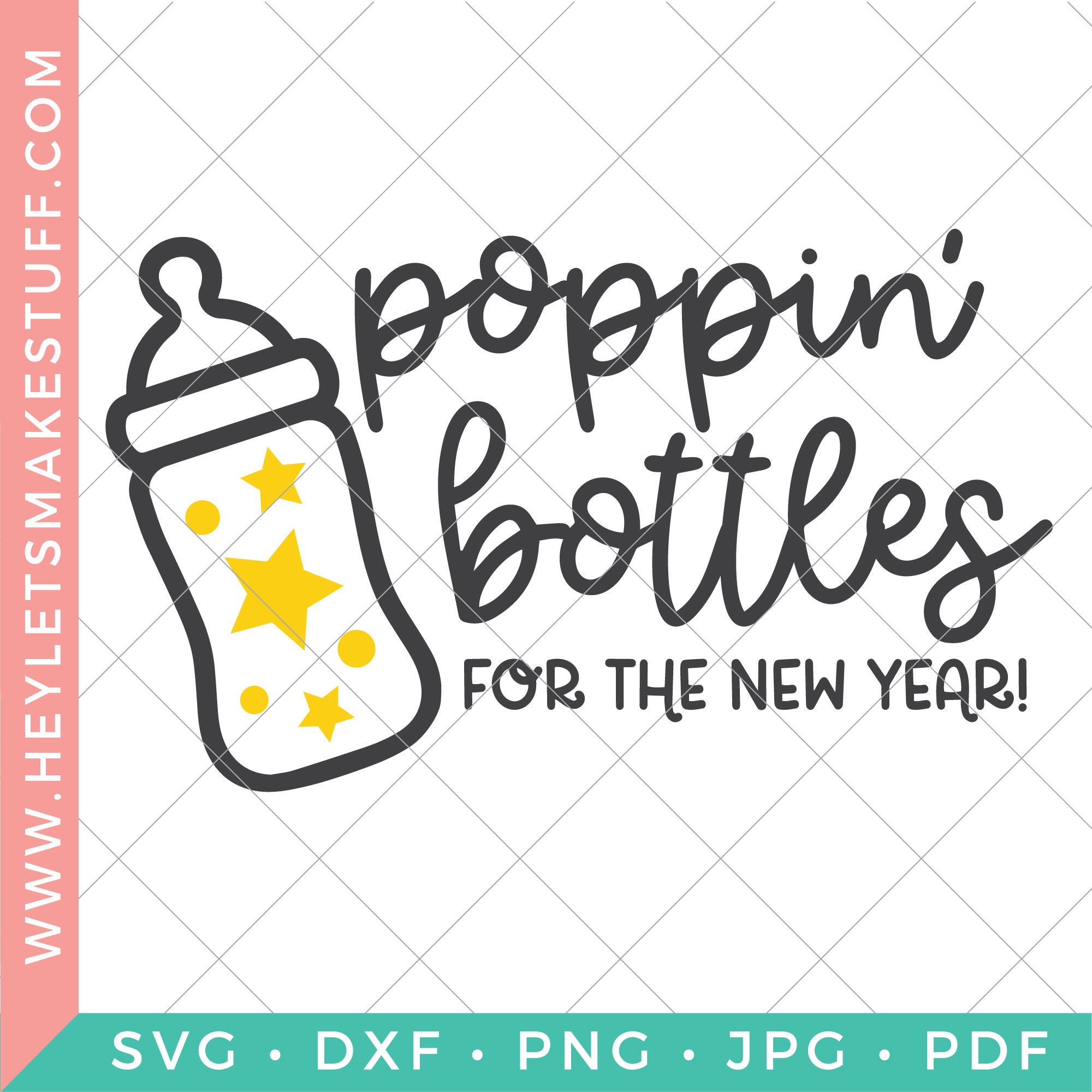 Poppin' Bottles for the New Year - Club – Hey, Let's Make Stuff