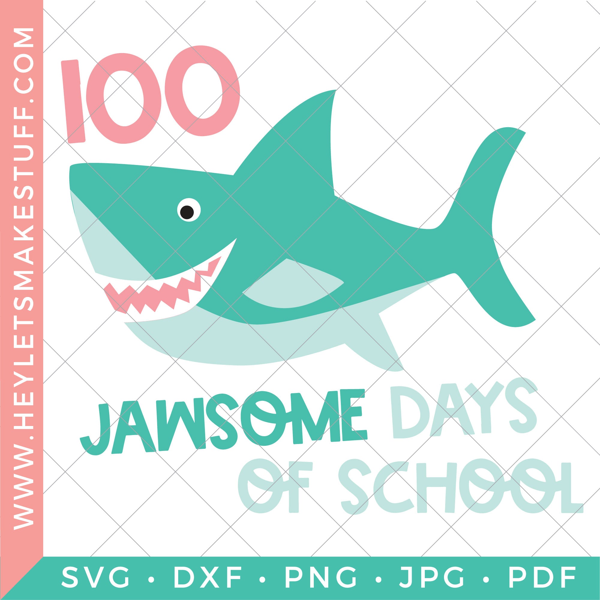 Shark 100 Days of School SVG – Hey, Let's Make Stuff