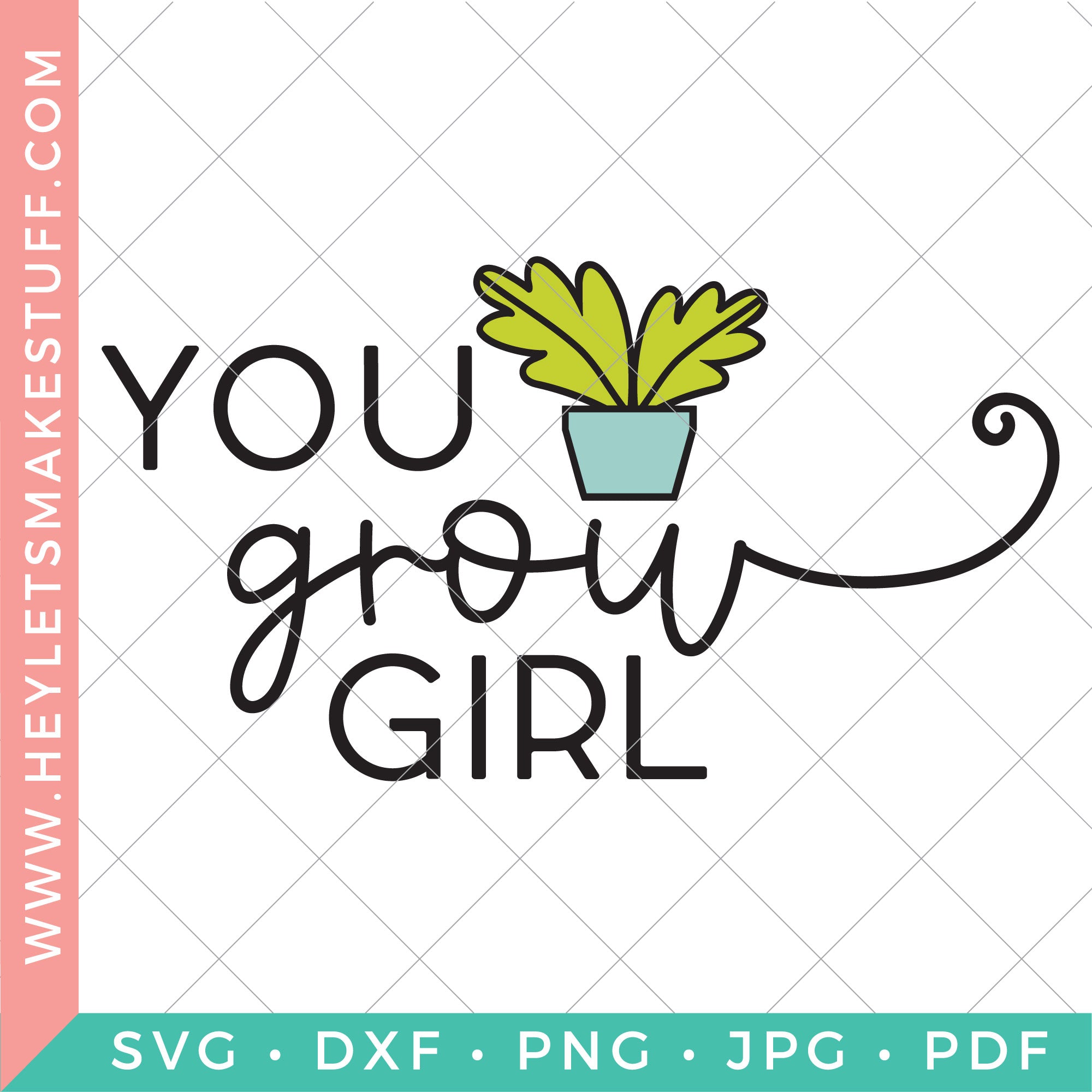 You Grow Girl 1 - Club – Hey, Let's Make Stuff
