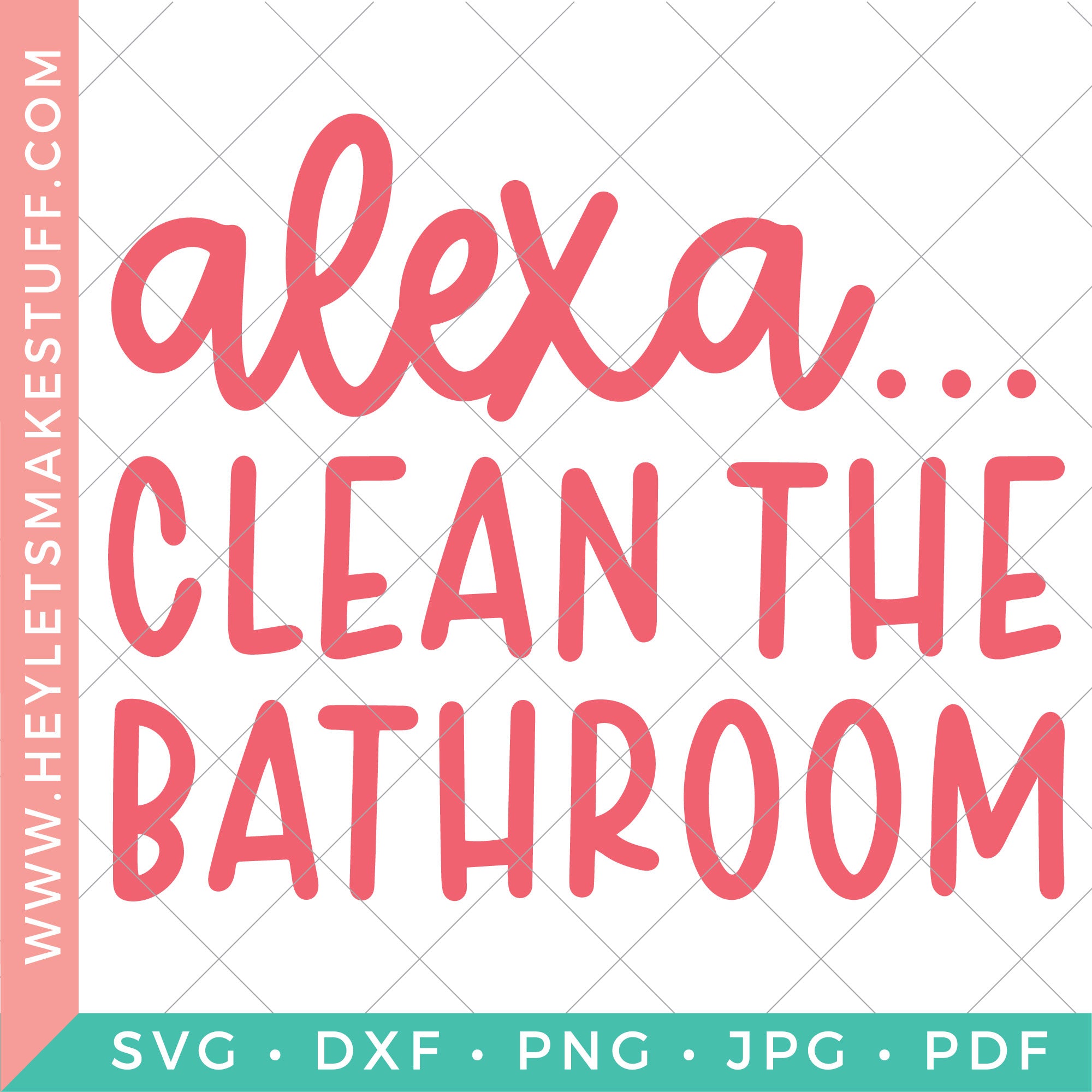 Alexa Clean the Bathroom – Hey, Let's Make Stuff