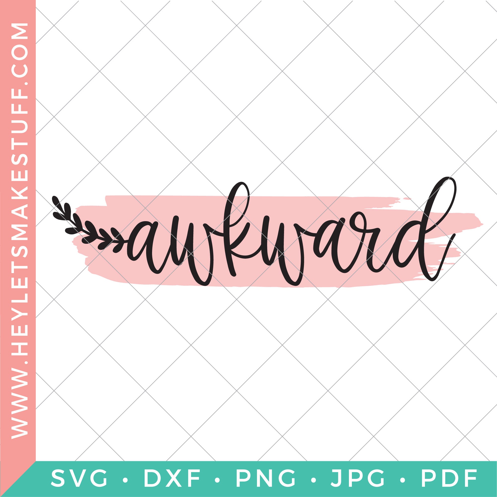 Awkward – Hey, Let's Make Stuff