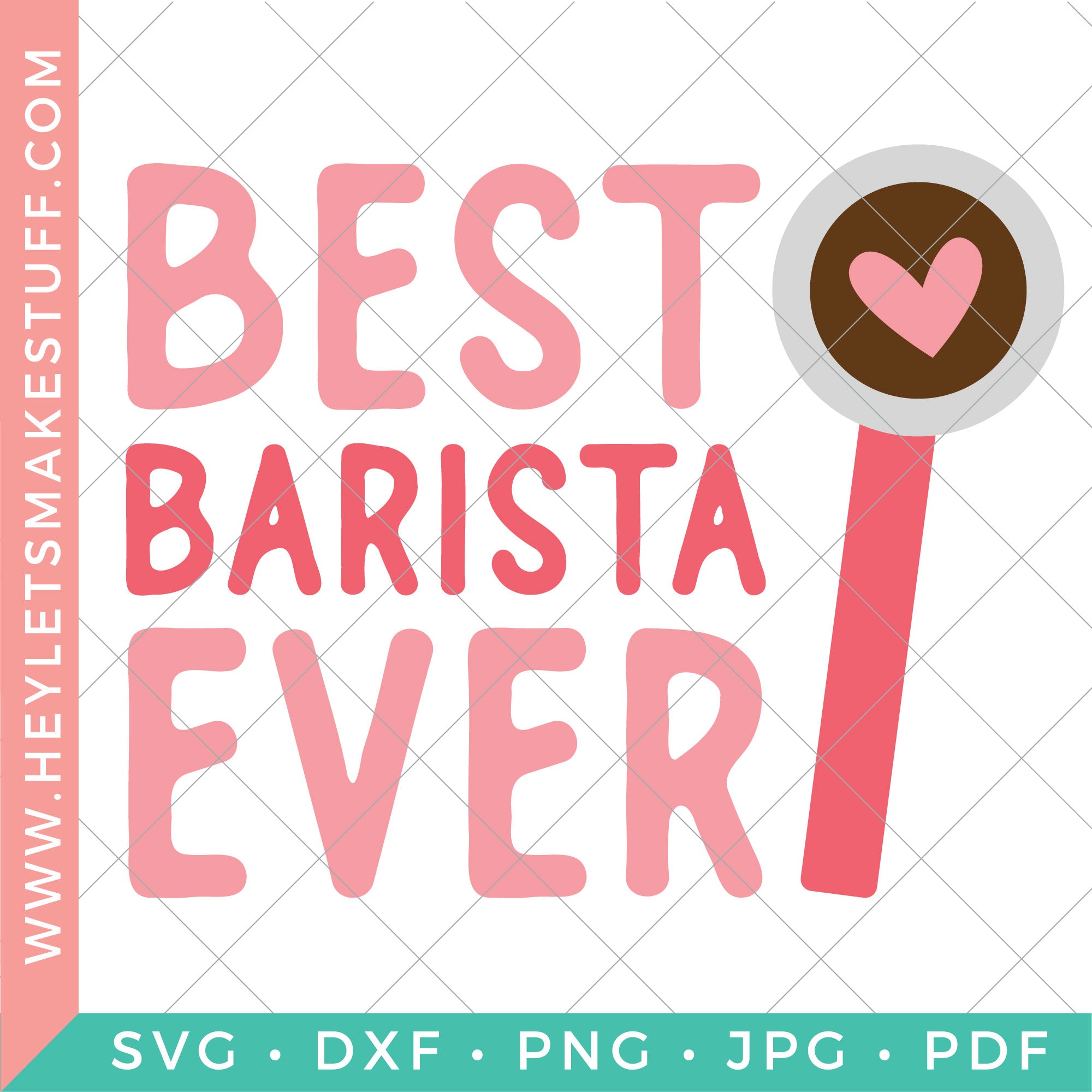 Best Barista Ever – Hey, Let's Make Stuff