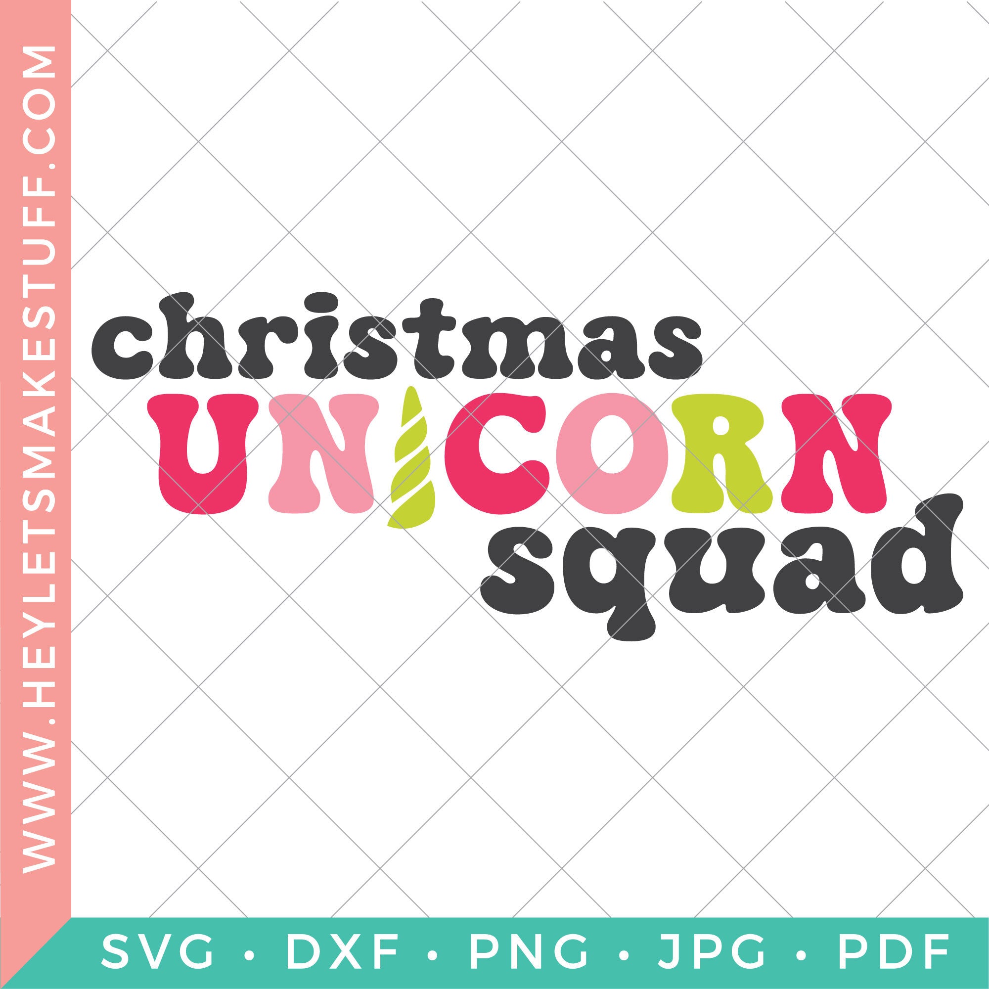 Christmas Unicorn Squad - Club – Hey, Let's Make Stuff