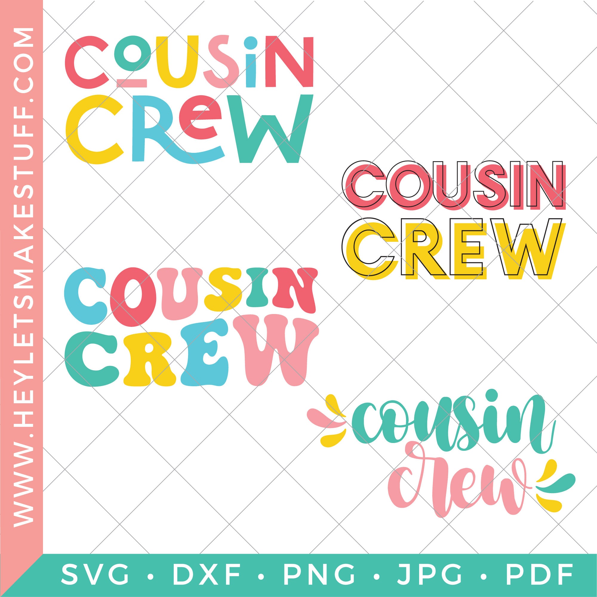 Cousin Crew Bundle – Hey, Let's Make Stuff