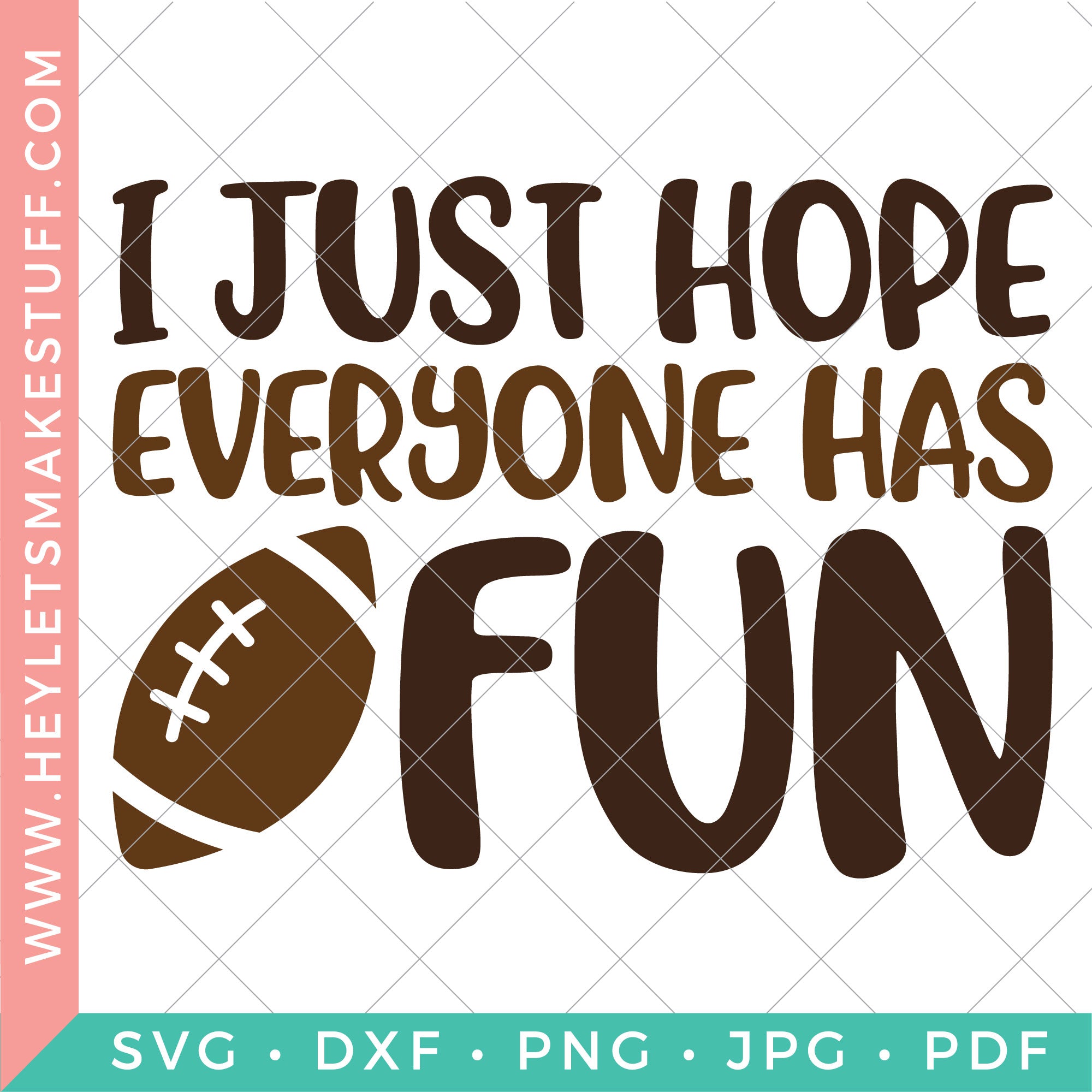 I Just Hope Everyone Has Fun – Hey, Let's Make Stuff