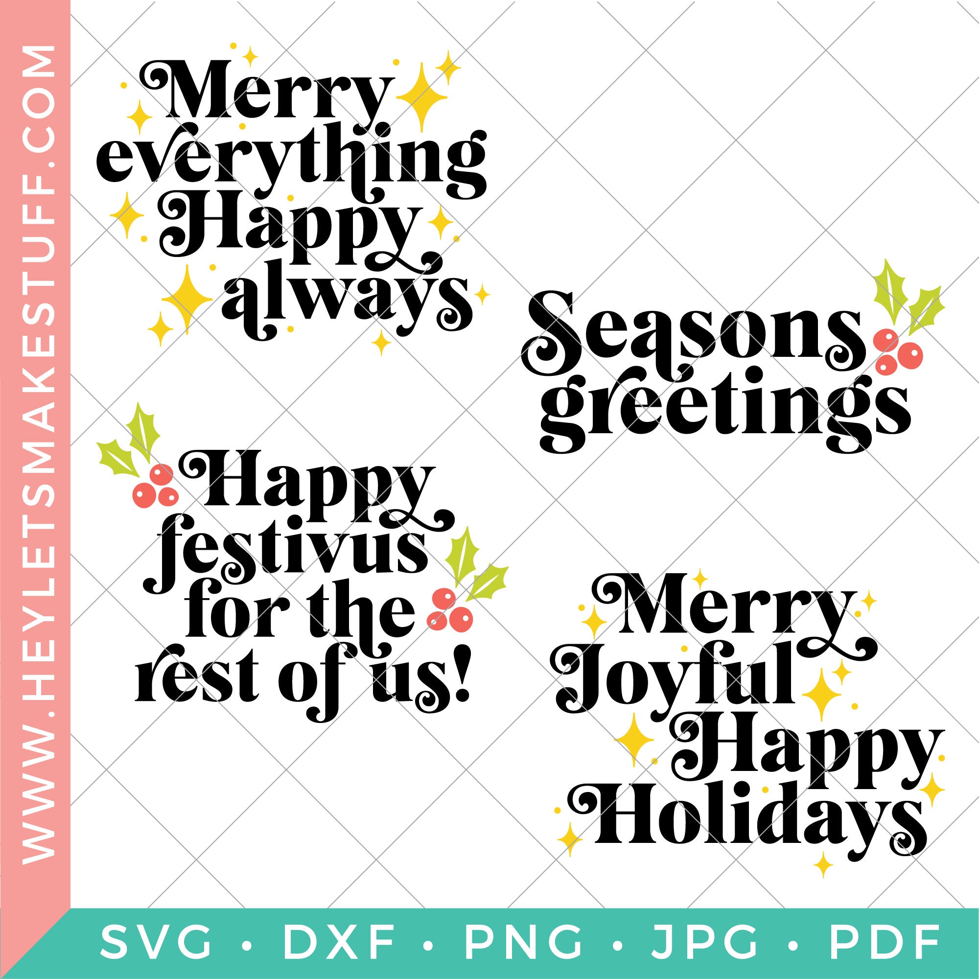 Happy Everything Bundle – Hey, Let's Make Stuff