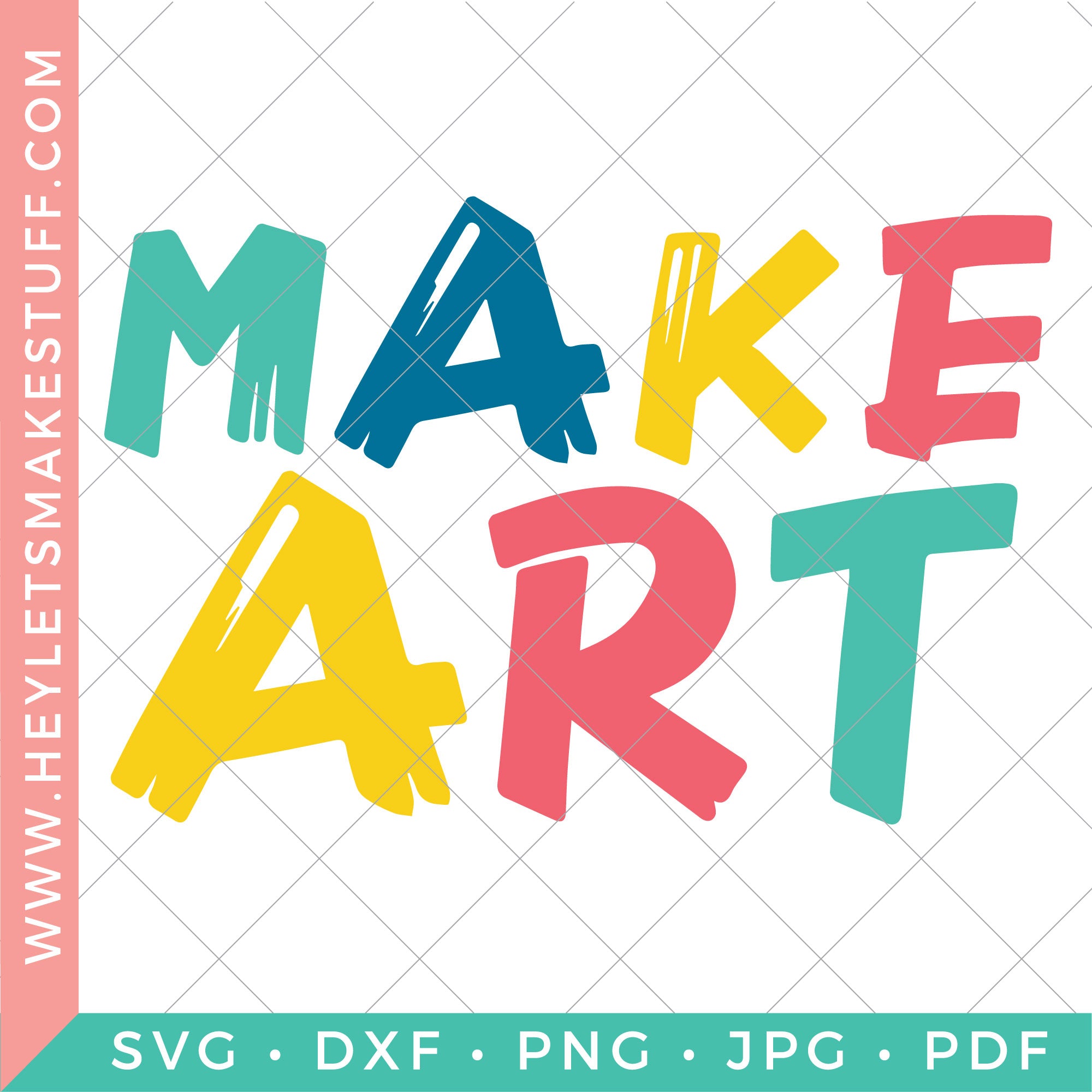 Make Art – Hey, Let's Make Stuff