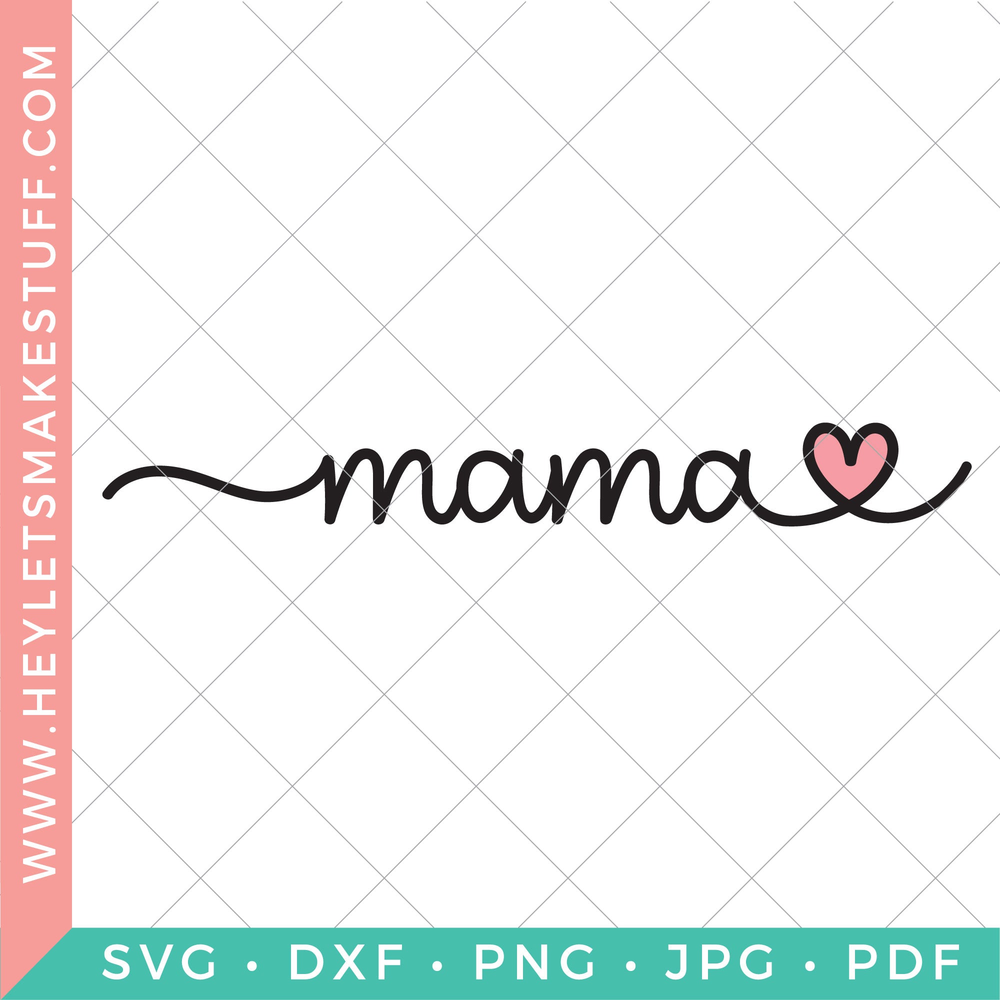 Mama – Hey, Let's Make Stuff