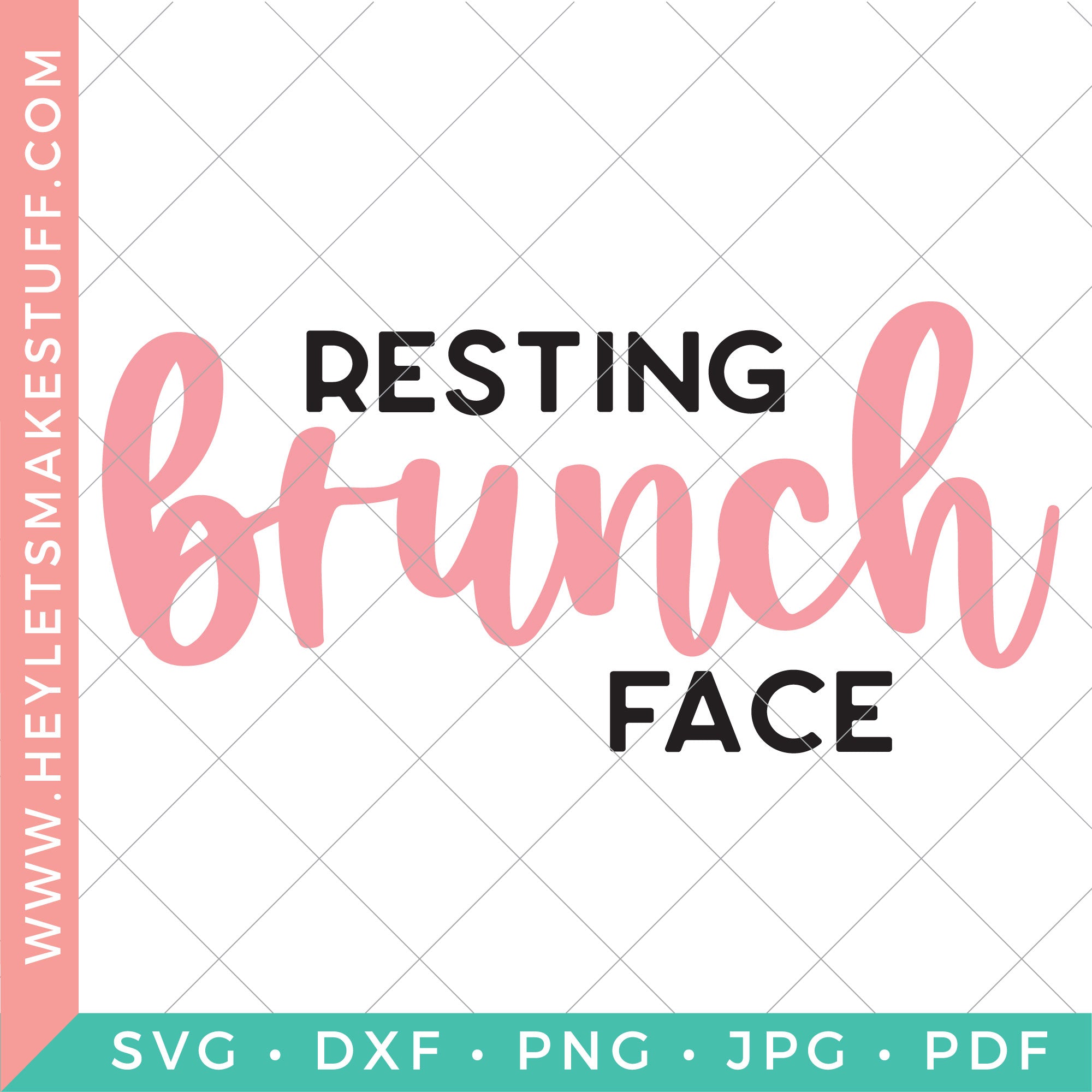 Resting Brunch Face - Club – Hey, Let's Make Stuff