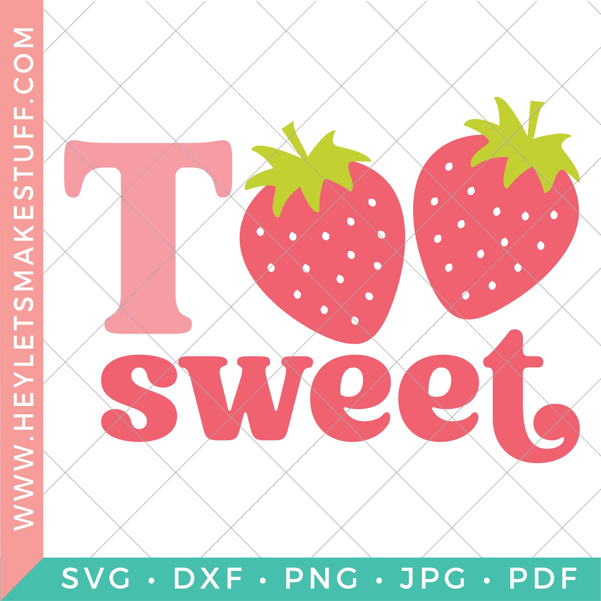 Too Sweet – Hey, Let's Make Stuff
