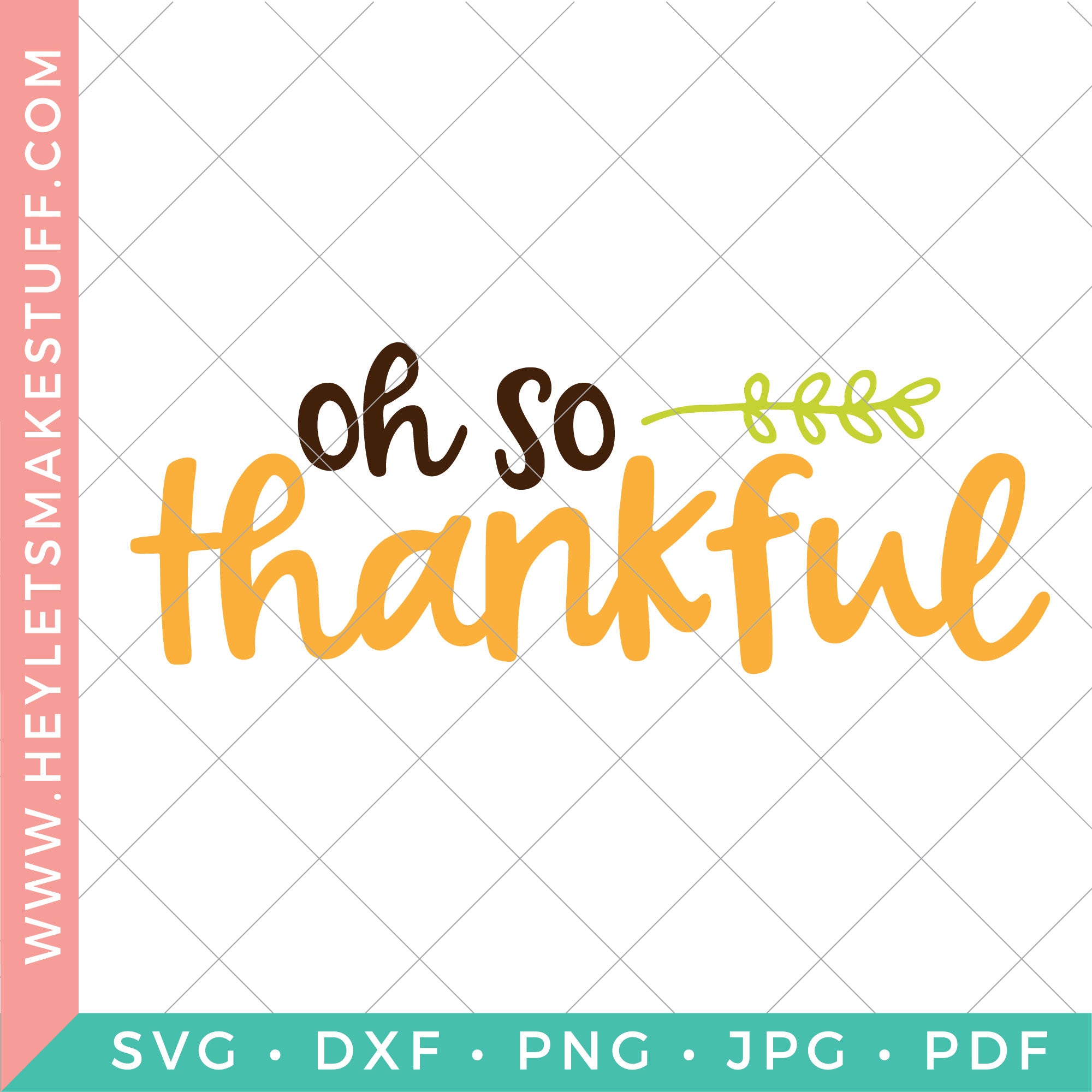 Oh So Thankful – Hey, Let's Make Stuff