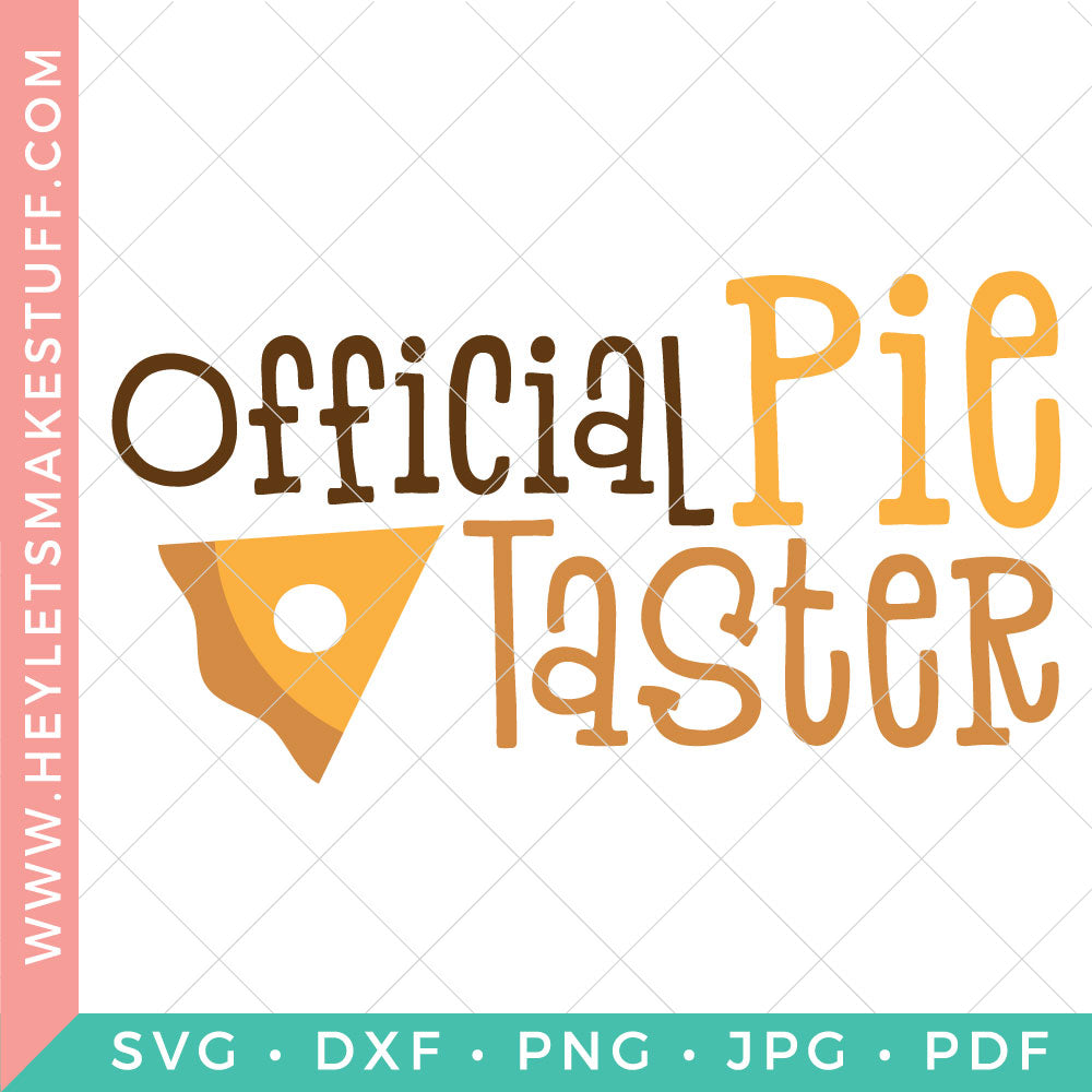 Official Pie Taster - Club – Hey, Let's Make Stuff