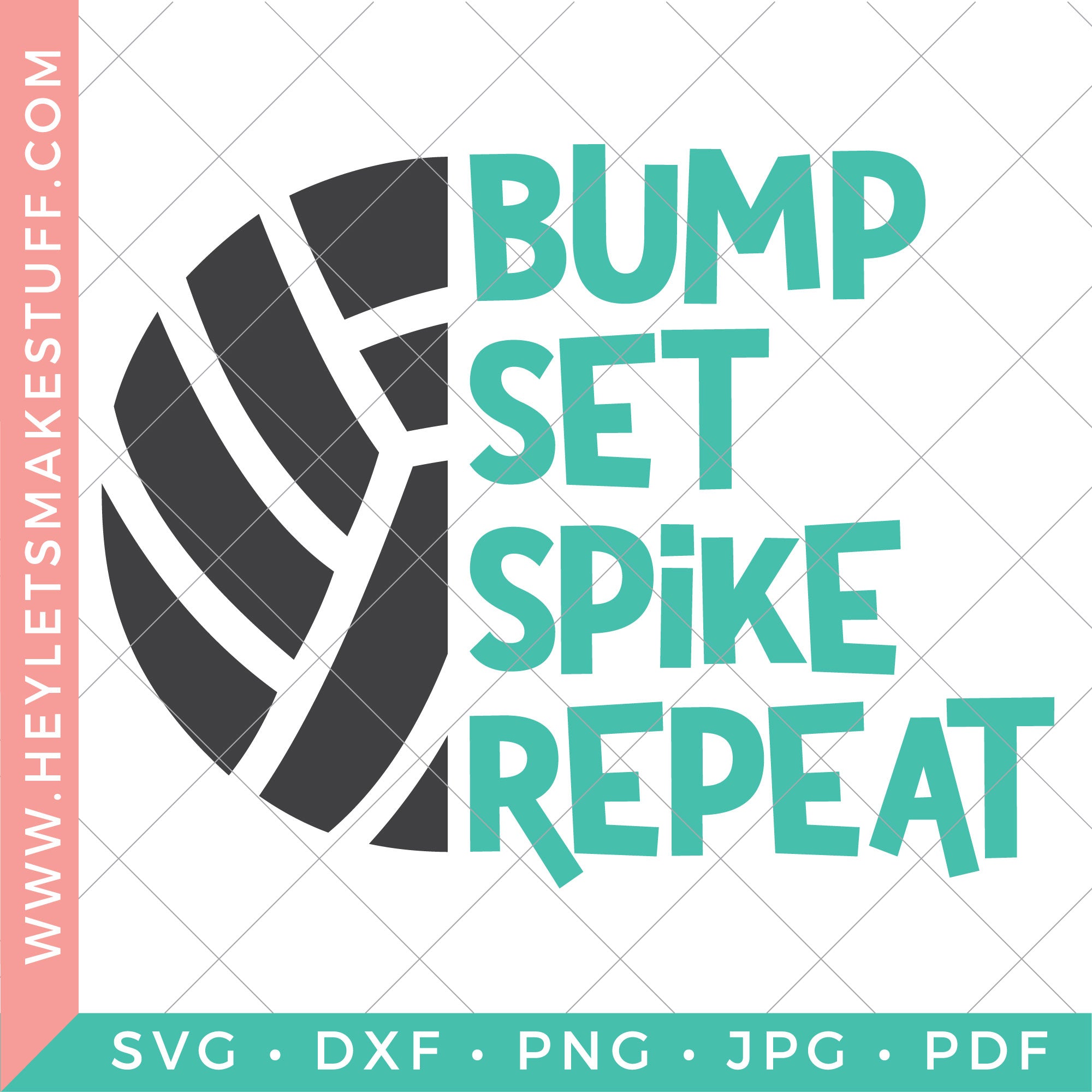 Bump Set Spike Repeat SVG – Hey, Let's Make Stuff