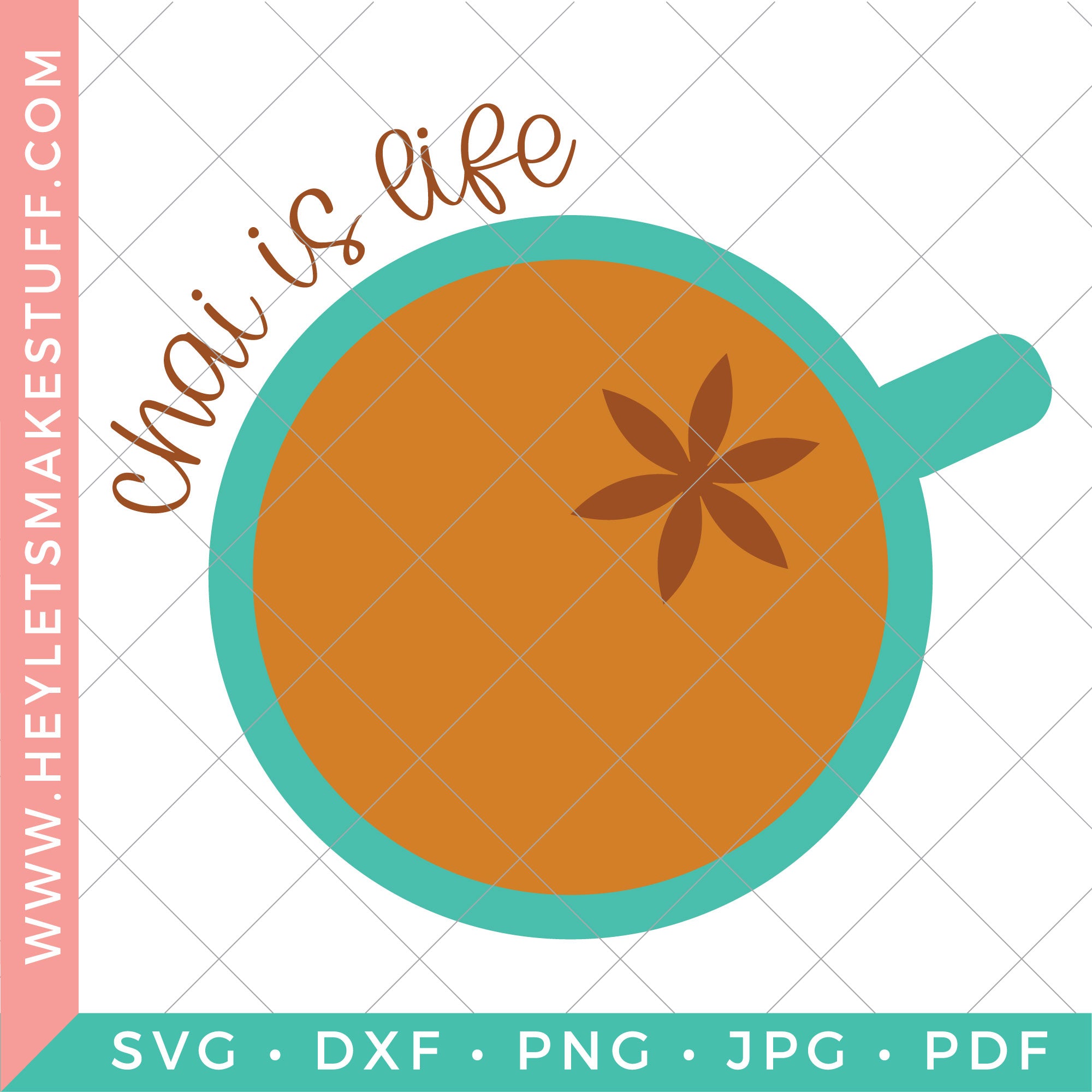 Chai is Life – Hey, Let's Make Stuff