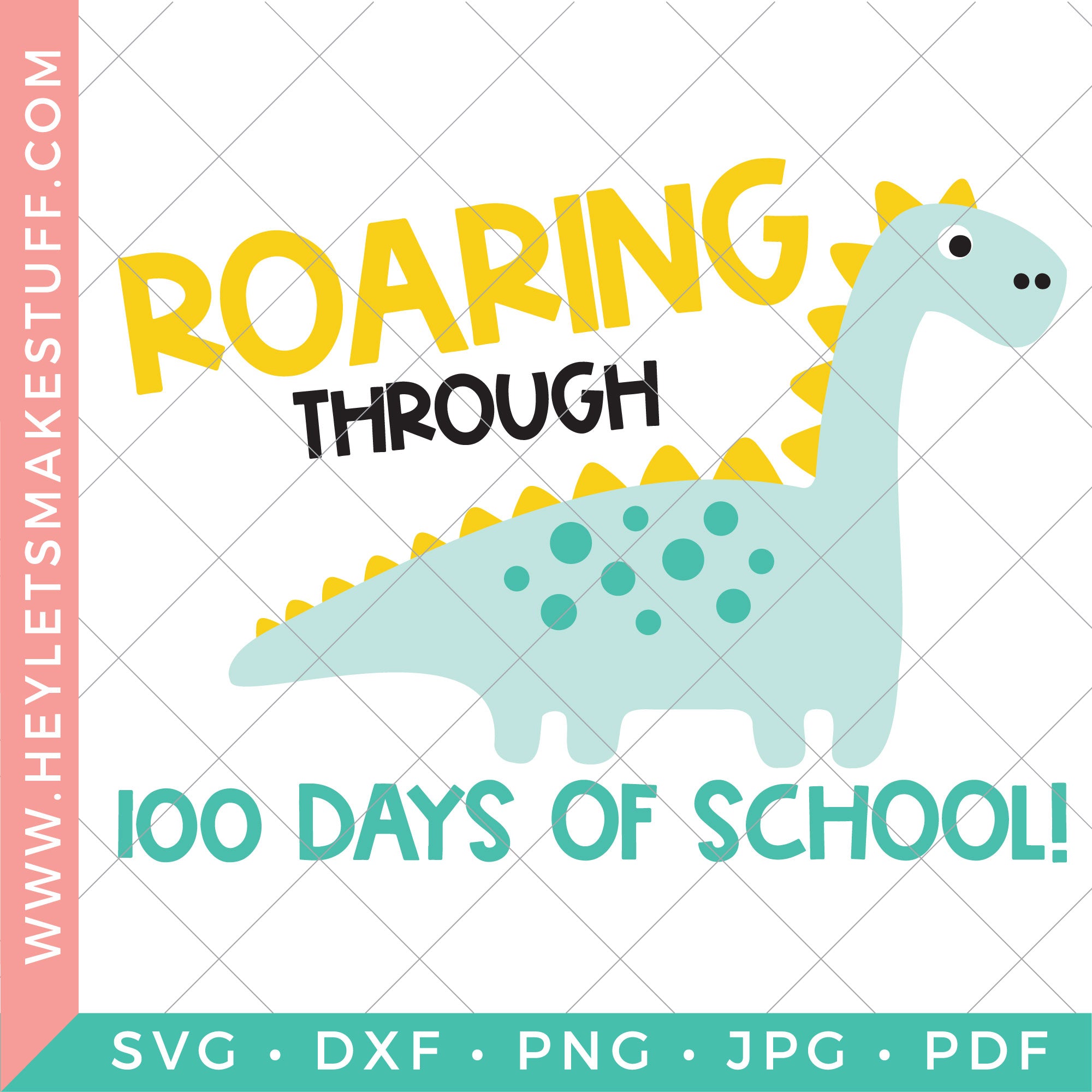 Dino 100 Days of School SVG – Hey, Let's Make Stuff