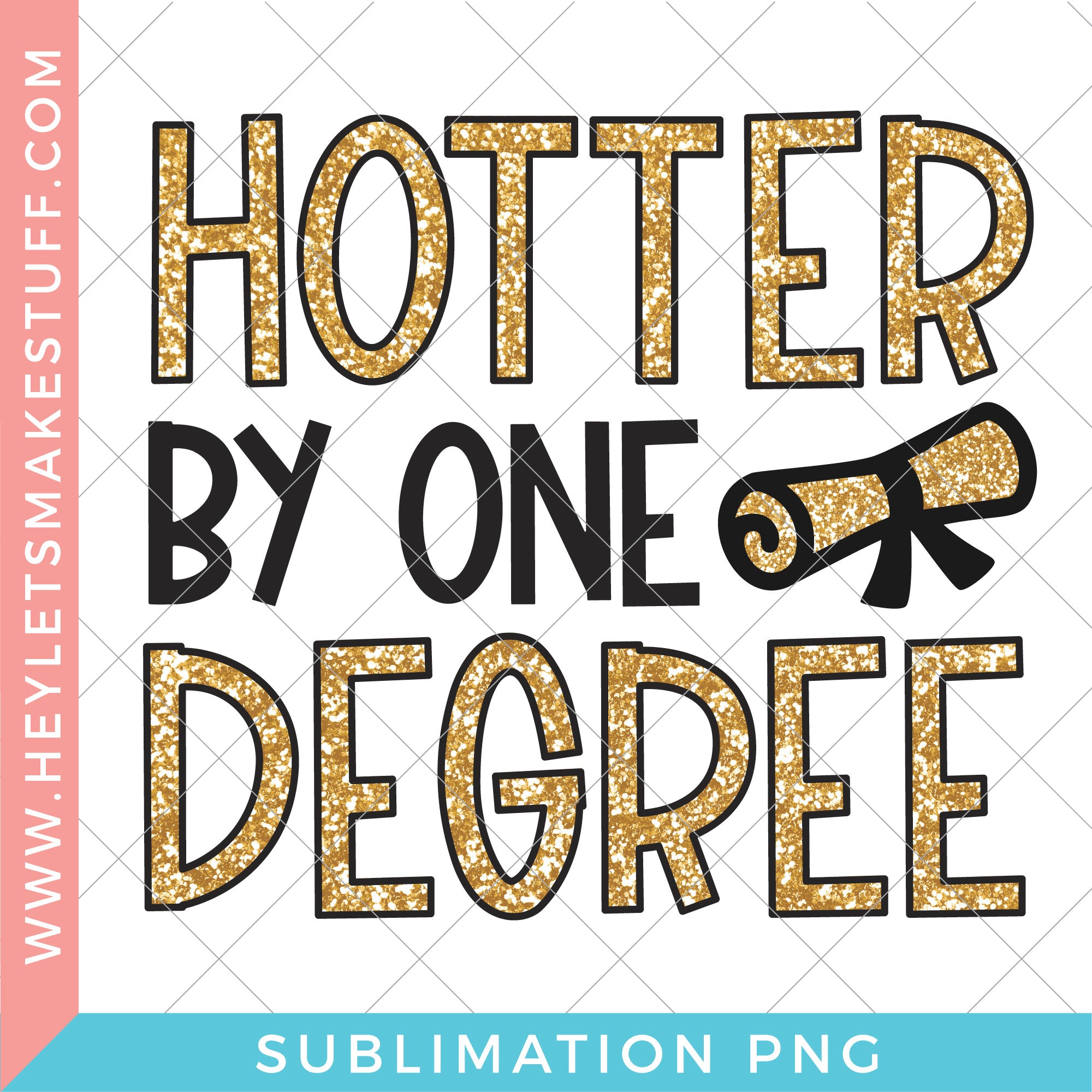 Hotter by One Degree Sublimation - Club – Hey, Let's Make Stuff