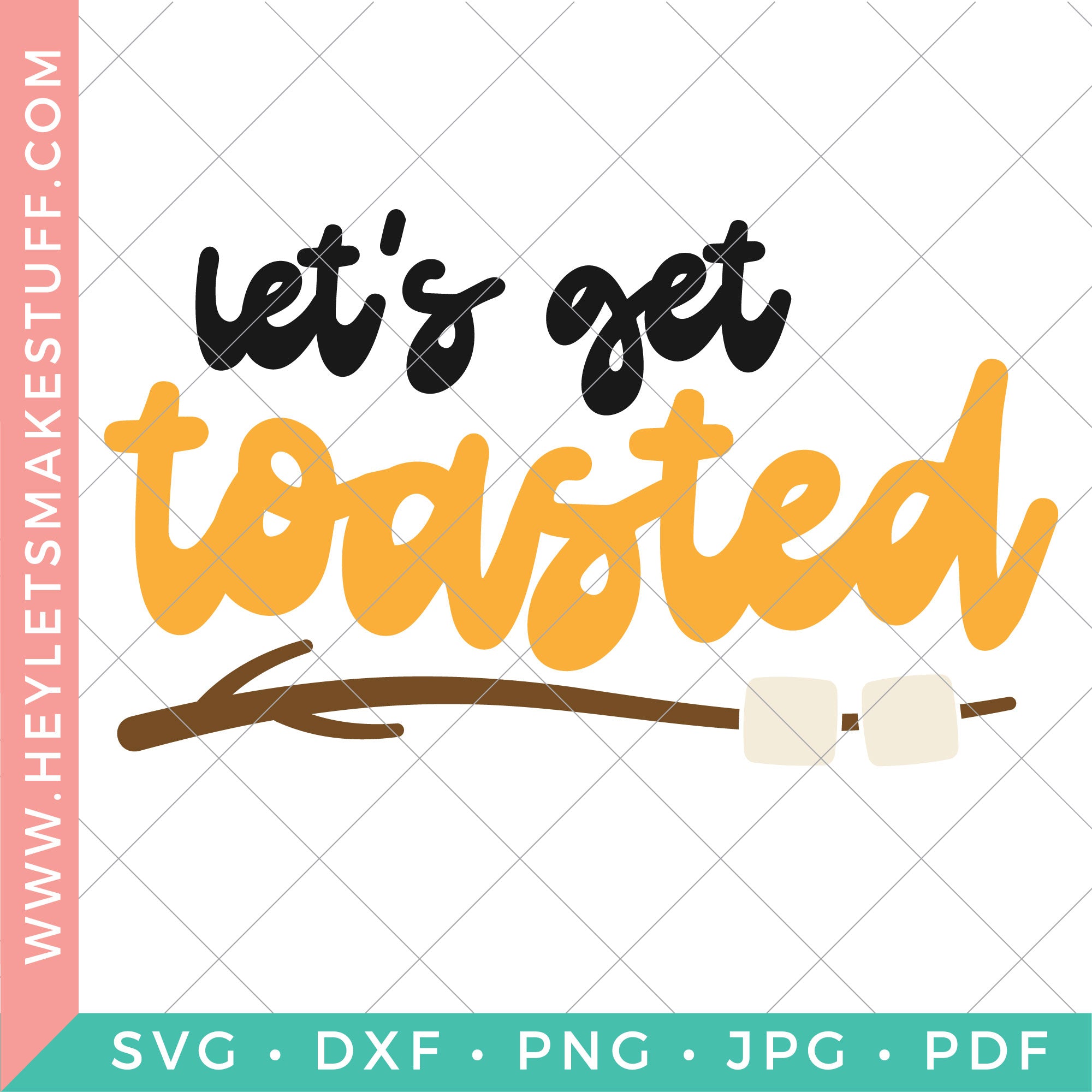 Let's Get Toasted - Club – Hey, Let's Make Stuff