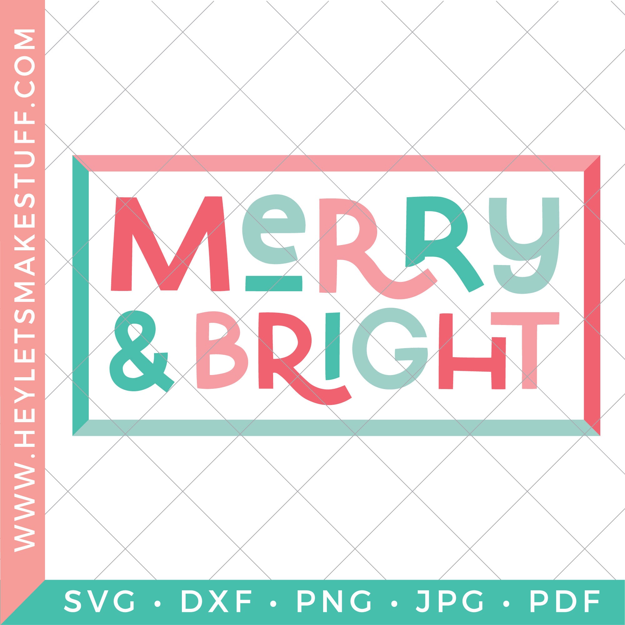Merry & Bright – Hey, Let's Make Stuff