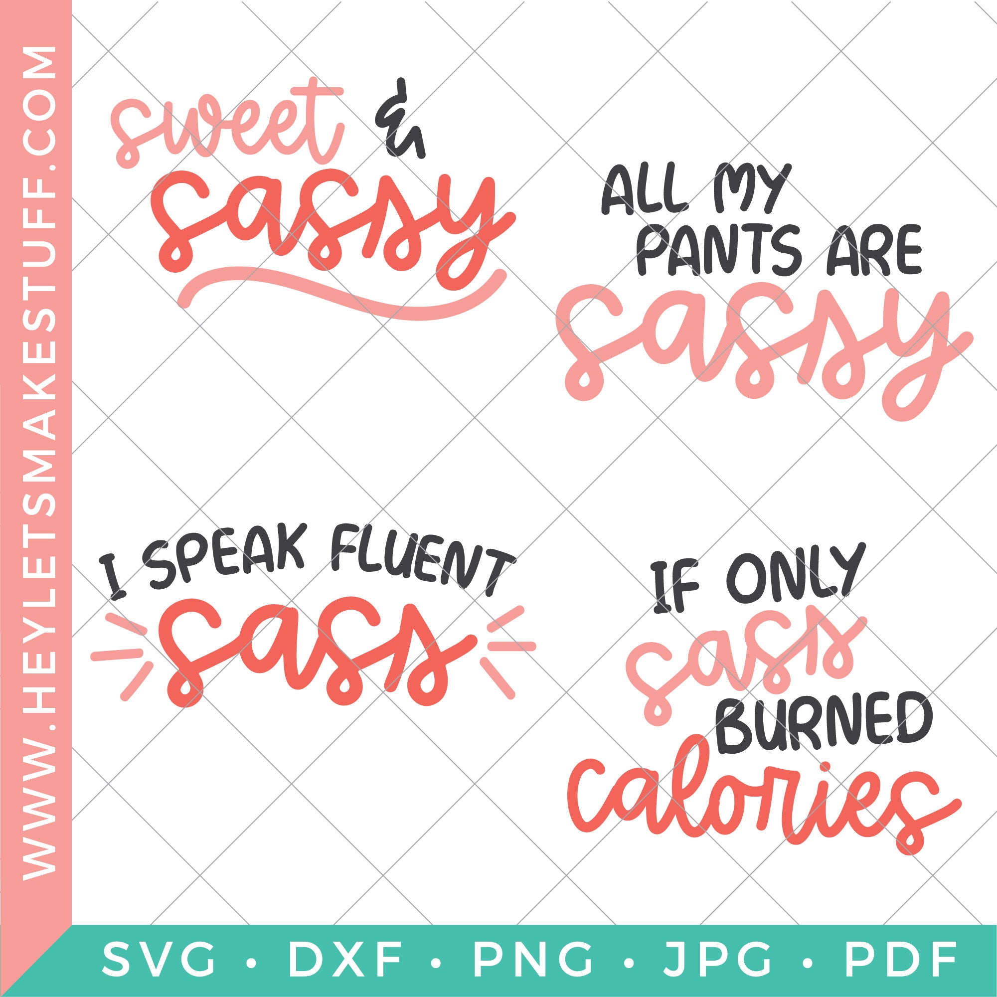 Sassy Bundle – Hey, Let's Make Stuff