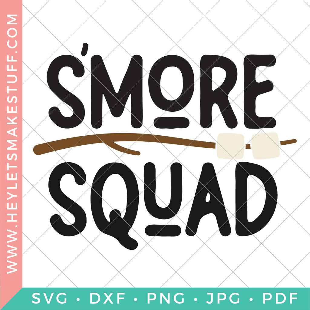 S'more Squad - Club – Hey, Let's Make Stuff