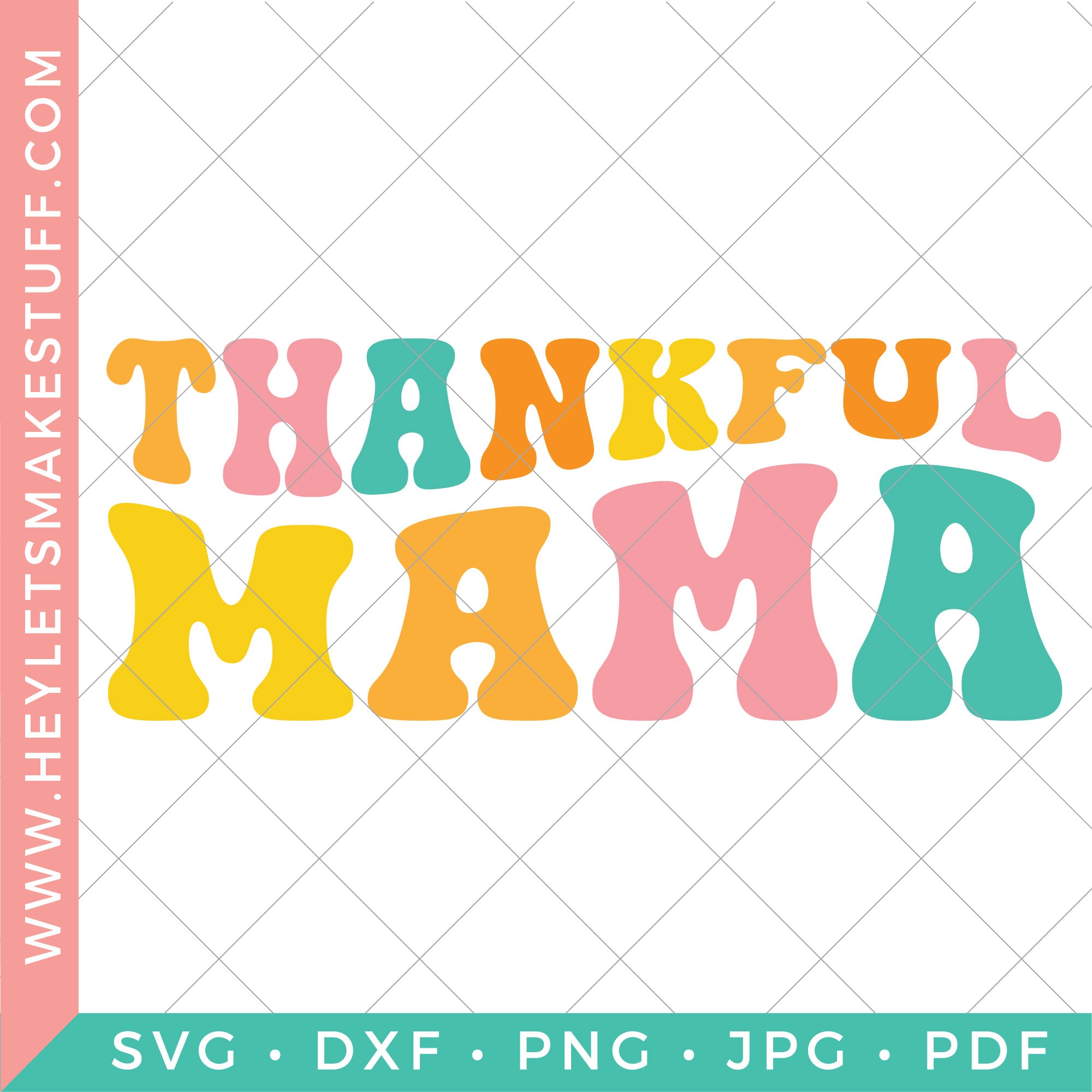 Thankful Mama - Club – Hey, Let's Make Stuff