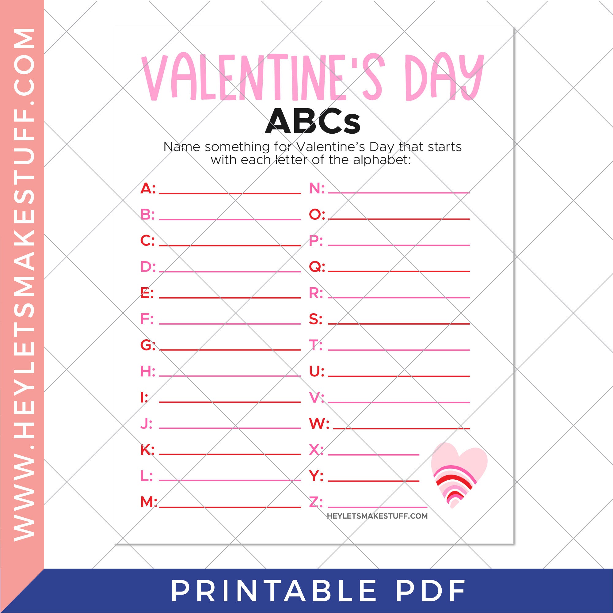 Printable Valentine's Day ABC's – Hey, Let's Make Stuff