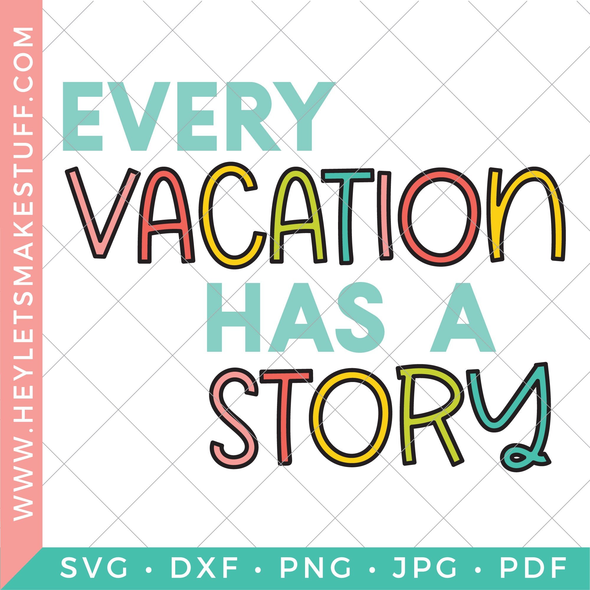 Vacation Story – Hey, Let's Make Stuff