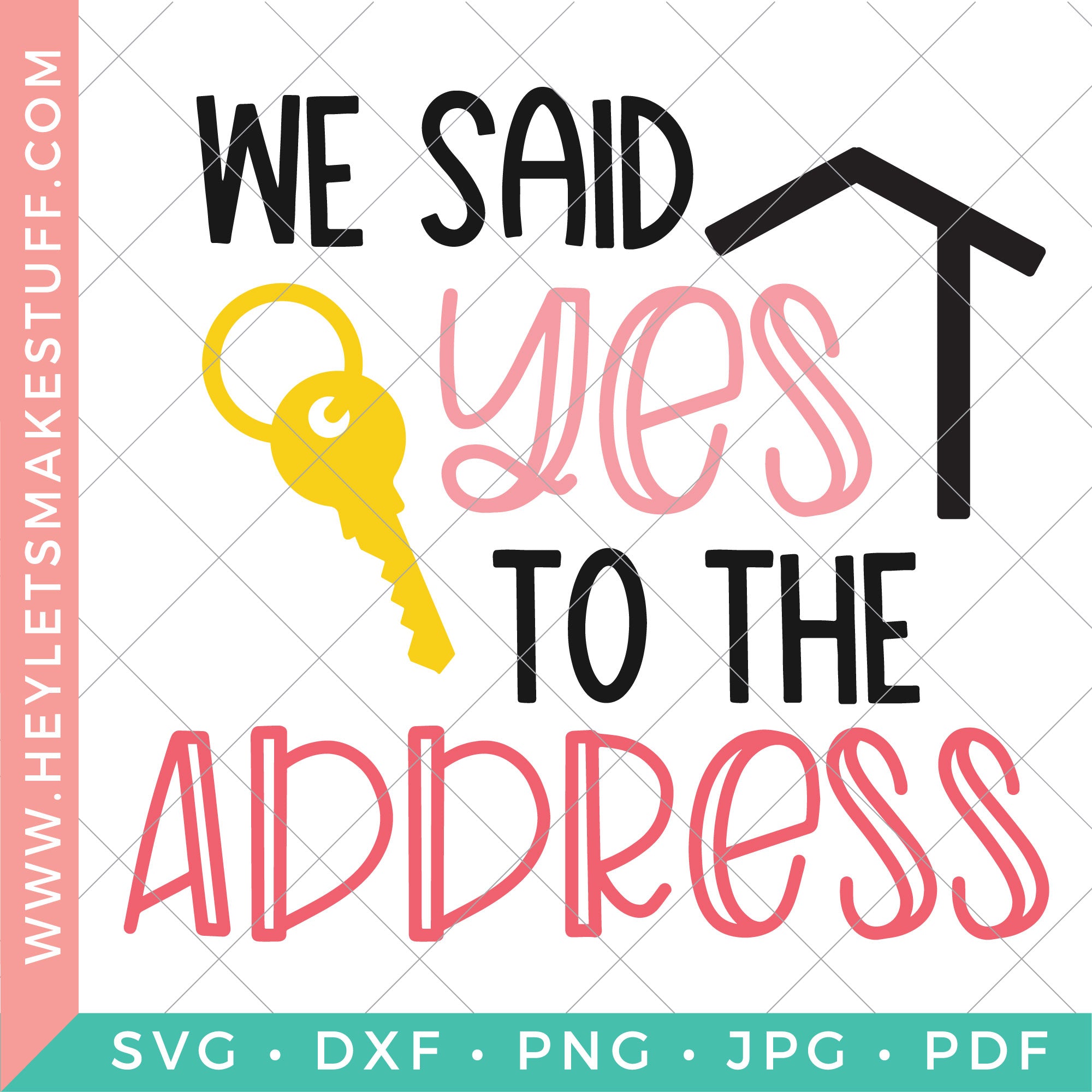 We Said Yes to the Address – Hey, Let's Make Stuff