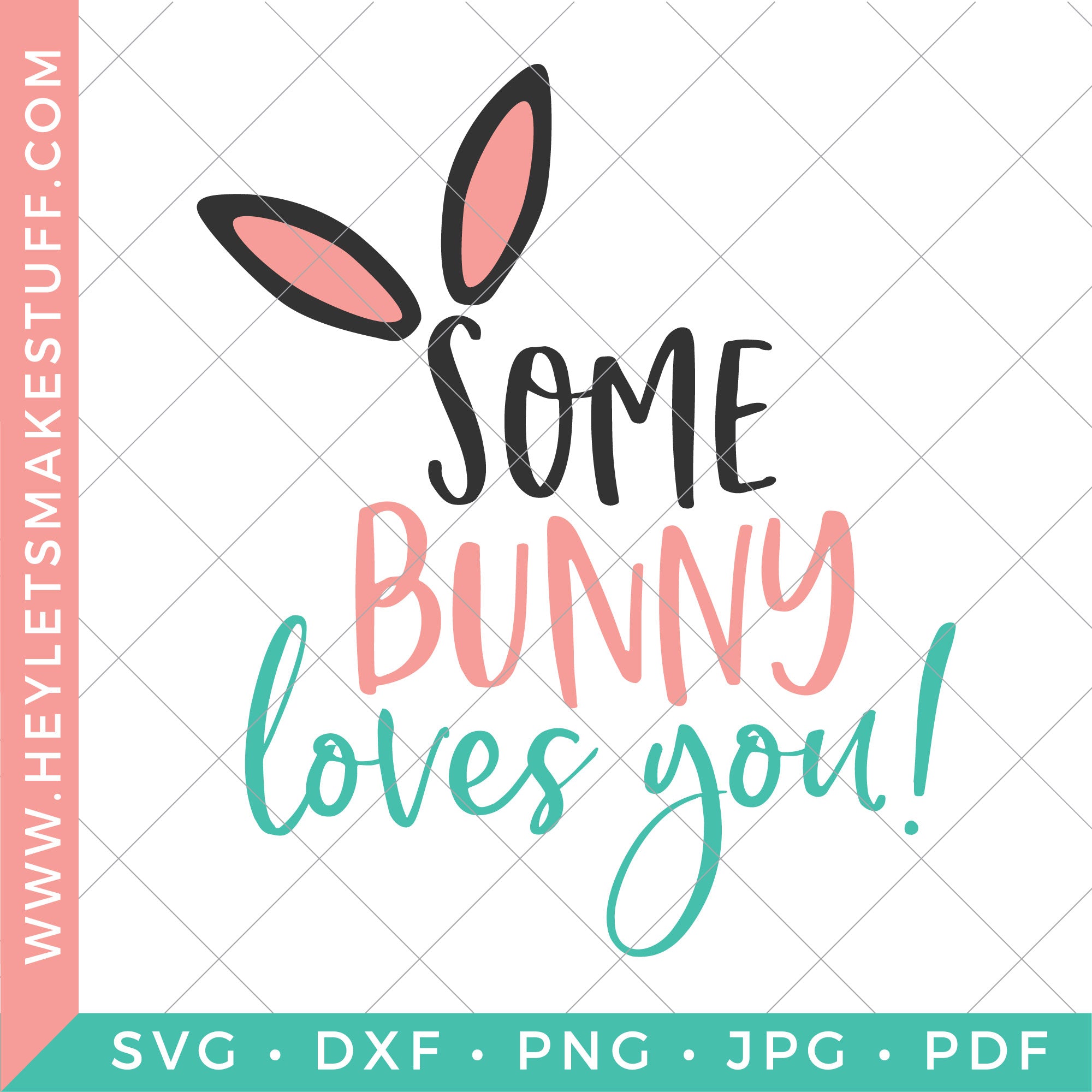 Some Bunny Loves You – Hey, Let's Make Stuff