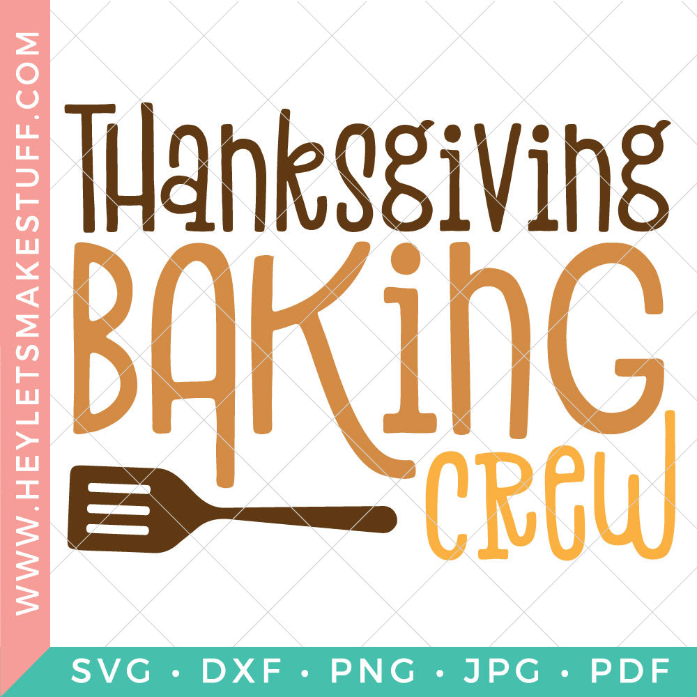 Thanksgiving Baking Crew - Club – Hey, Let's Make Stuff