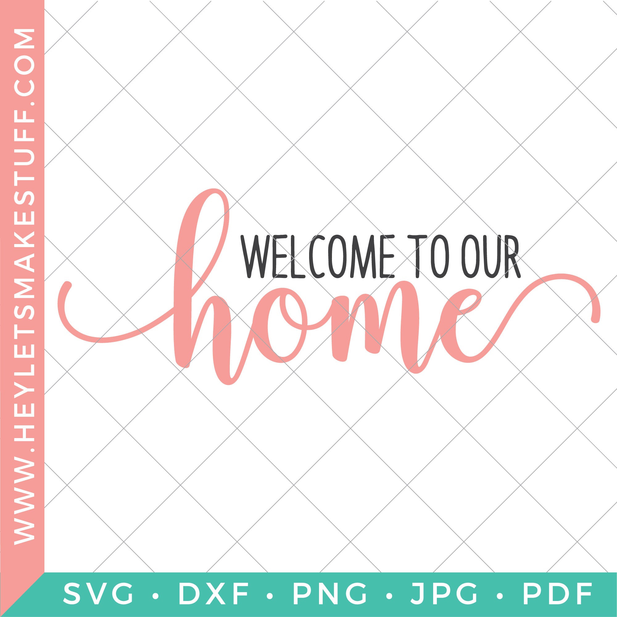Welcome to Our Home 2 – Hey, Let's Make Stuff